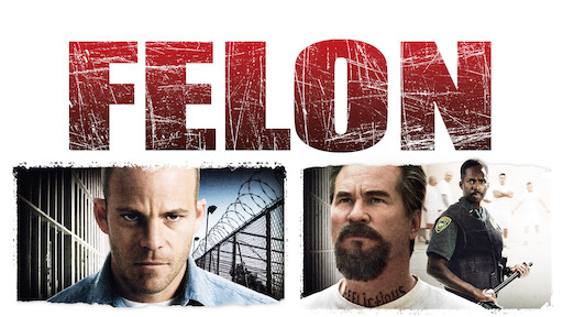 Felon Movie